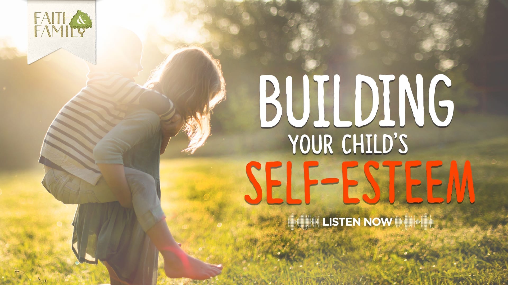 Building Your Child's Self Esteem - incmedia.org